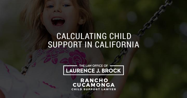 Calculating Child Support in California - Blog View - Law Referral Connect